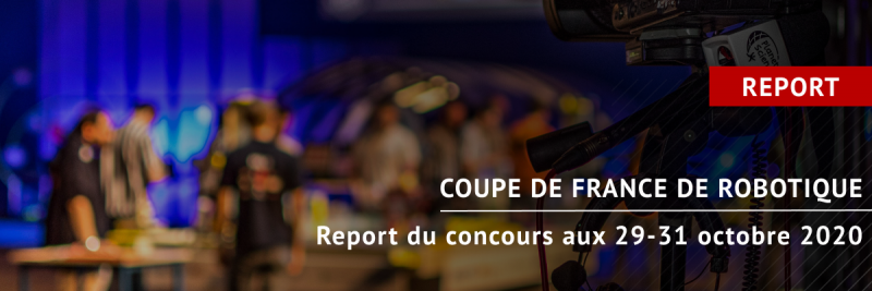 Report de la Coupe de France de Robotique en octobre 2020 – Coupe de ...